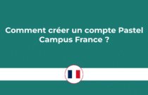 Plateforme Pastel Campus France pour inscriptions universitaires